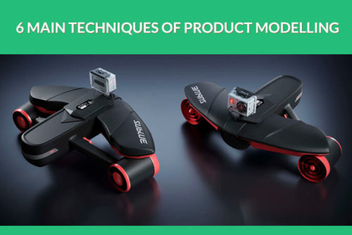 Advanced 3D Modelling Techniques: Top 6 For Product Visualization