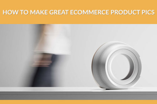 Ecommerce Product Photography: How to Make It Right